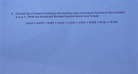 Solved 4 20 Pts Use A K Map To Minimize This Boolean