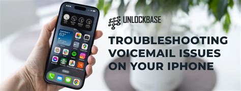 Troubleshooting Voicemail Issues On Your IPhone UnlockBase
