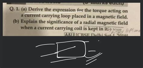 A Derive The Expression For The Torque Acting On A Current Carrying Loo