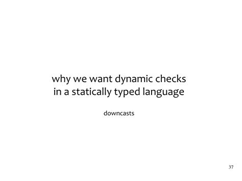 Ppt Lecture 17 Static Types Type Safety Static Vs Dynamic Checks Subtyping Powerpoint