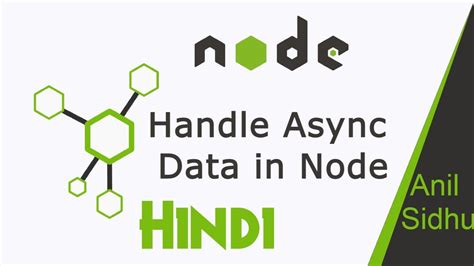 Node Js In Hindi 16 Handle Asynchronous Data Youtube
