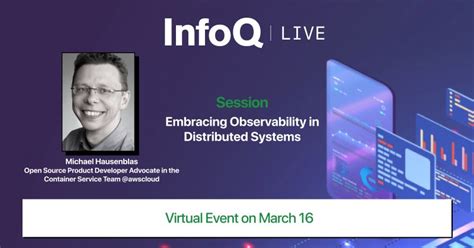Infoq On Linkedin We Will Look At The Motivation For Observability In Distributed Systems