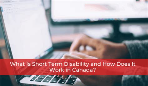 What Is Short Term Disability And How Does It Work In Canada Whitten