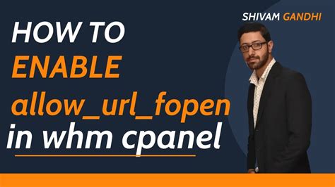 How To Enable Allowurlfopen In Whm Cpanel Youtube
