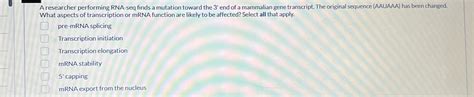 Solved A Researcher Performing Rna Seq Finds A Mutation