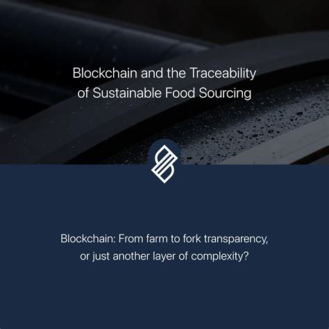 Blockchain And The Traceability Of Sustainable Food Sourcing → Scenario