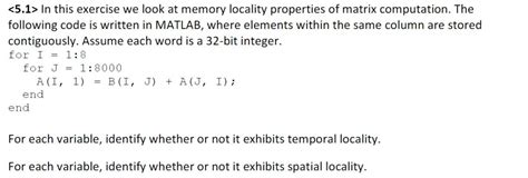 Solved In This Exercise We Look At Memory Locality