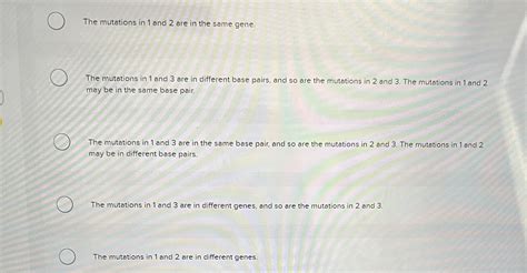 Solved The Mutations In And Are In The Same Gene The Chegg Com