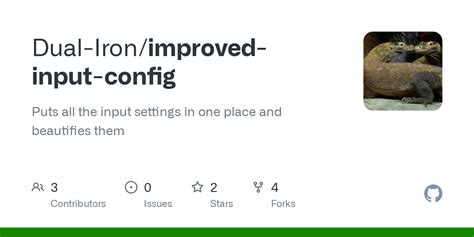Github Dual Ironimproved Input Config Puts All The Input Settings In One Place And