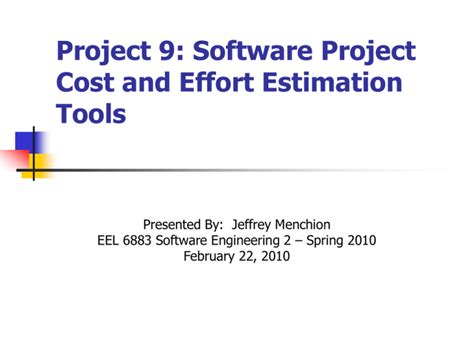 Project 9 Software Project Cost And Effort Estimation Tools
