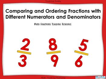 Comparing And Ordering Fractions With Different Numerators And Denominators