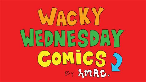 Wacky Wednesday Comics The New School Free Press