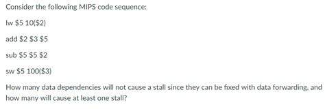 Consider The Following Mips Code Sequence Lw 5