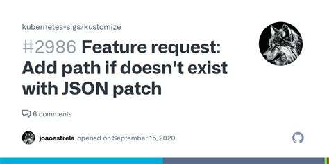 feature request add path if doesn t exist with json patch · issue 2986 · kubernetes sigs