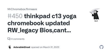 Thinkpad C13 Yoga Chromebook Updated Rwlegacy Bioscant Install Windowsgot Acpibioserror
