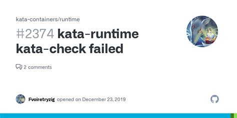 Kata Runtime Kata Check Failed · Issue 2374 · Kata Containersruntime · Github