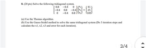 solved 8 20 pts solve the following tridiagonal system [