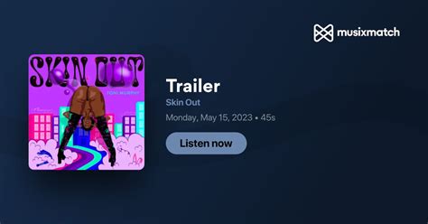 Trailer Transcript Skin Out