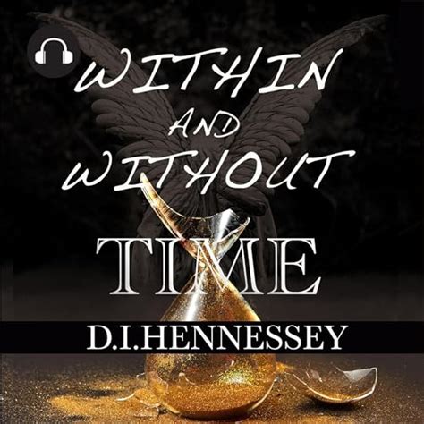Amazon Com Within And Without Time Within Without Time Book 1 Audible Audio Edition D I