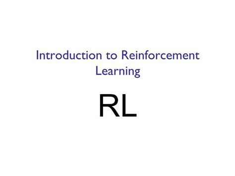 Pdf Introduction To Reinforcement Learning Rl · Reinforcement