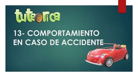 Comportamiento En Caso De Accidente De Tráfico Los Primeros Auxilios 22