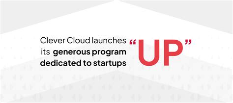 clever cloud launches “up” a generous program dedicated to startups
