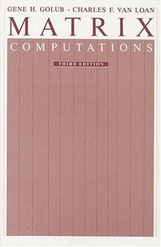 Matrix Computations By Gene H Golub Open Library
