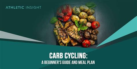 Carb Cycling A Beginners Guide And Meal Plan Athletic Insight