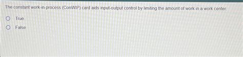 Solved The Constant Work In Process Conwip ﻿card Aids