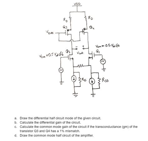 Solved A Draw The Differential Half Circuit Mode Of The Chegg