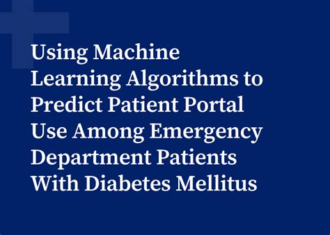 using machine learning algorithms to predict patient portal use among