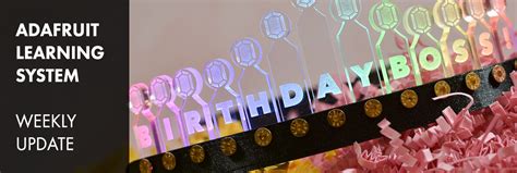 Adafruit Learning System Weekly Update PDF Edition AdafruitLearningSystem Adafruit