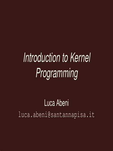 Kernel Programming Intro Pdf Operating System Kernel Operating
