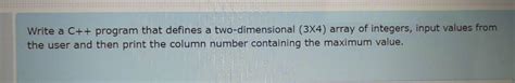 solved write a c program that defines a two dimensional