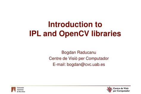 Ppt Introduction To Ipl And Opencv Libraries Powerpoint Presentation