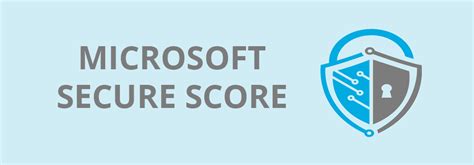 Getting To Know Microsoft Secure Score Vootwerk