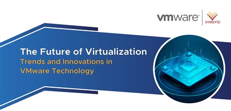 Top 10 Emerging Innovations In Vmware Technology