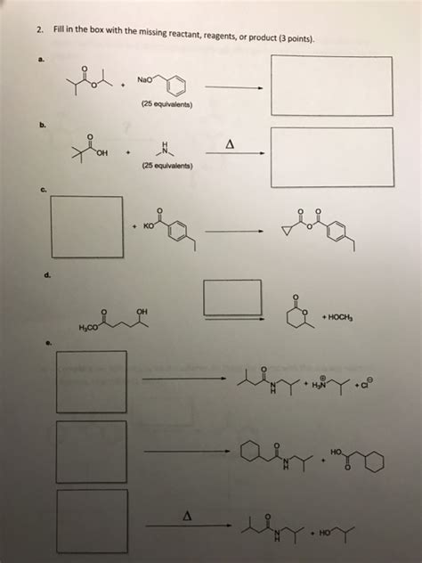 solved fill in the box with the missing reactant reagents