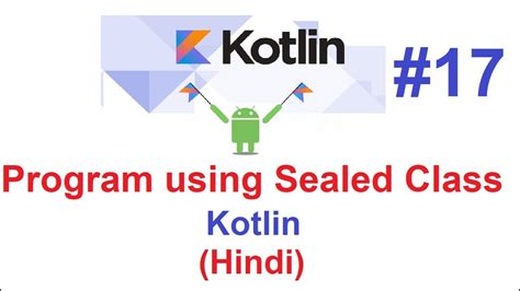 Kotlin Programming Language 17using Intellij Sealed Class Concept And Implementation Youtube