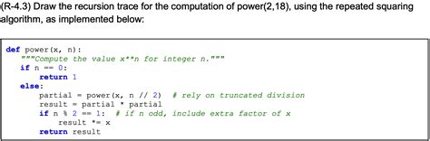 Solved R 43 Draw The Recursion Trace For The Computation