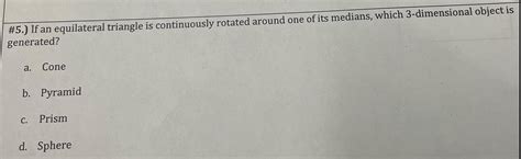 [answered] 5 if an equilateral triangle is continuously rotated around
