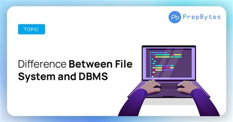 Difference Between File System And Dbms
