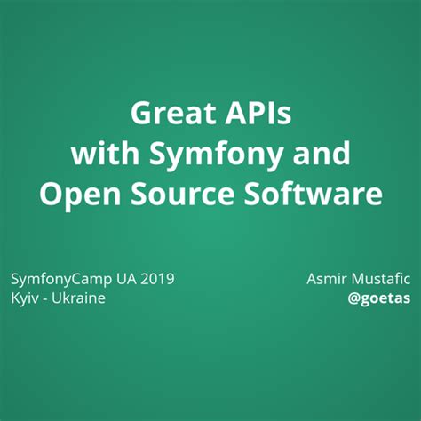 Great Apis With Symfony And Open Source Software Symfonycamp Ua 2019 Kyiv