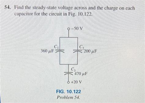 Solved 4 Find The Steady State Voltage Across And The