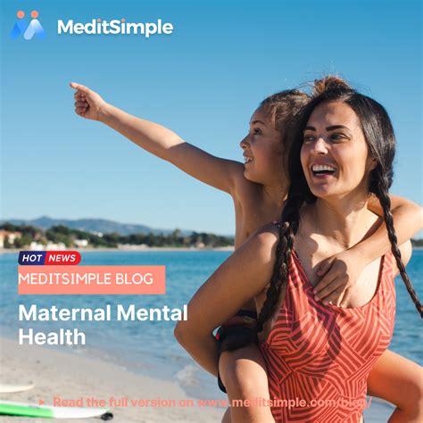 The Importance Of Maternal Mental Health Awareness Meditsimple Blog