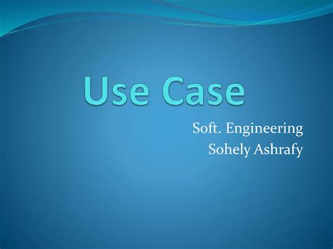 Use Case In Software Engineering Pptx Computing Technology And Computing