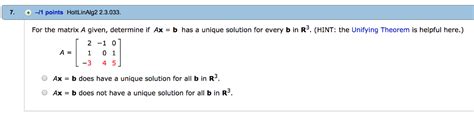 Solved 7 1 Points HoltLinAlg2 2 3 033 For The Matrix A Chegg Com