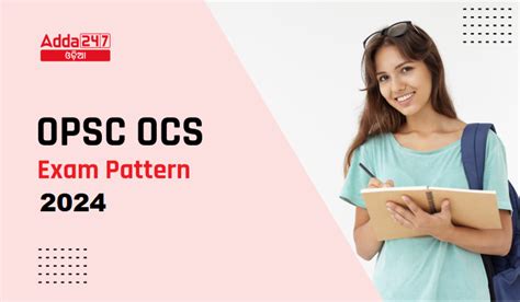 Opsc Ocs Exam Pattern 2024 Odisha Civil Services New Exam Pattern