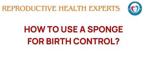 The Surprising History And Efficacy Of Sponge Birth Control