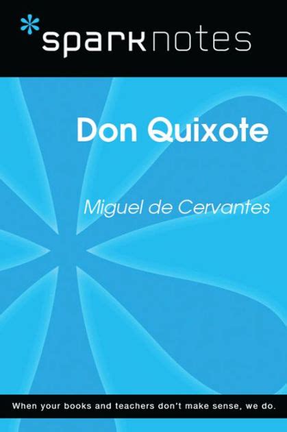 Don Quixote Sparknotes Literature Guide By Sparknotes Miguel De